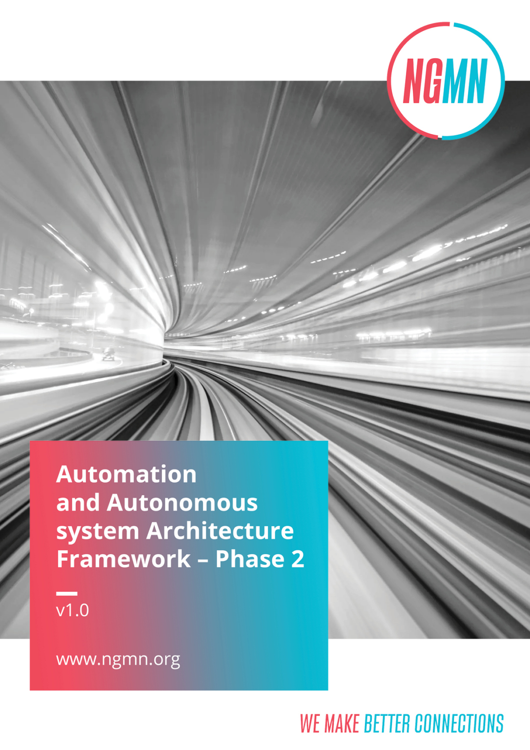 Automation and Autonomous system Architecture Framework – Phase 2 - NGMN Automation and Autonomous system Architecture Framework – Phase 2 - NGMN